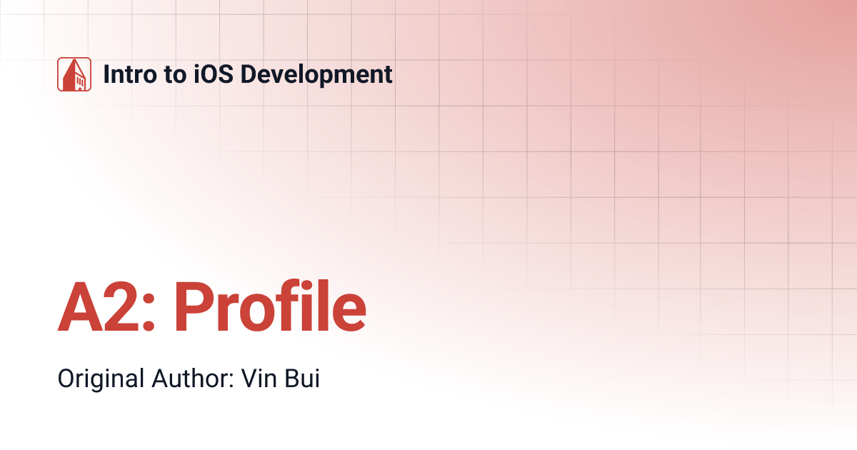 A2: Profile | Intro to iOS Development