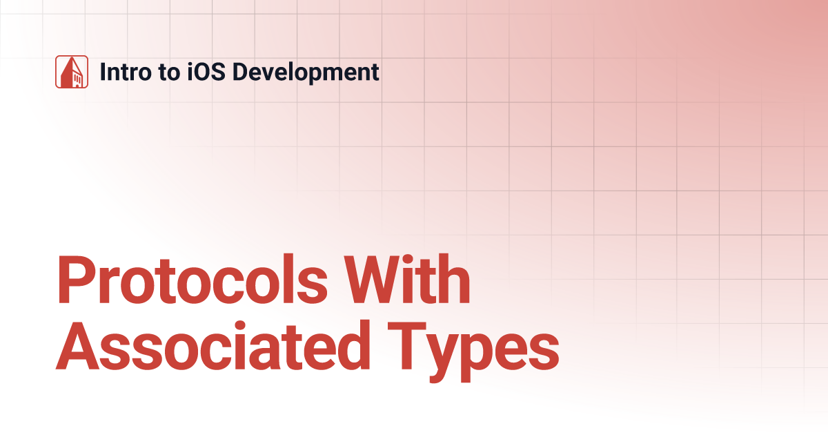 Protocols With Associated Types Intro To Ios Development