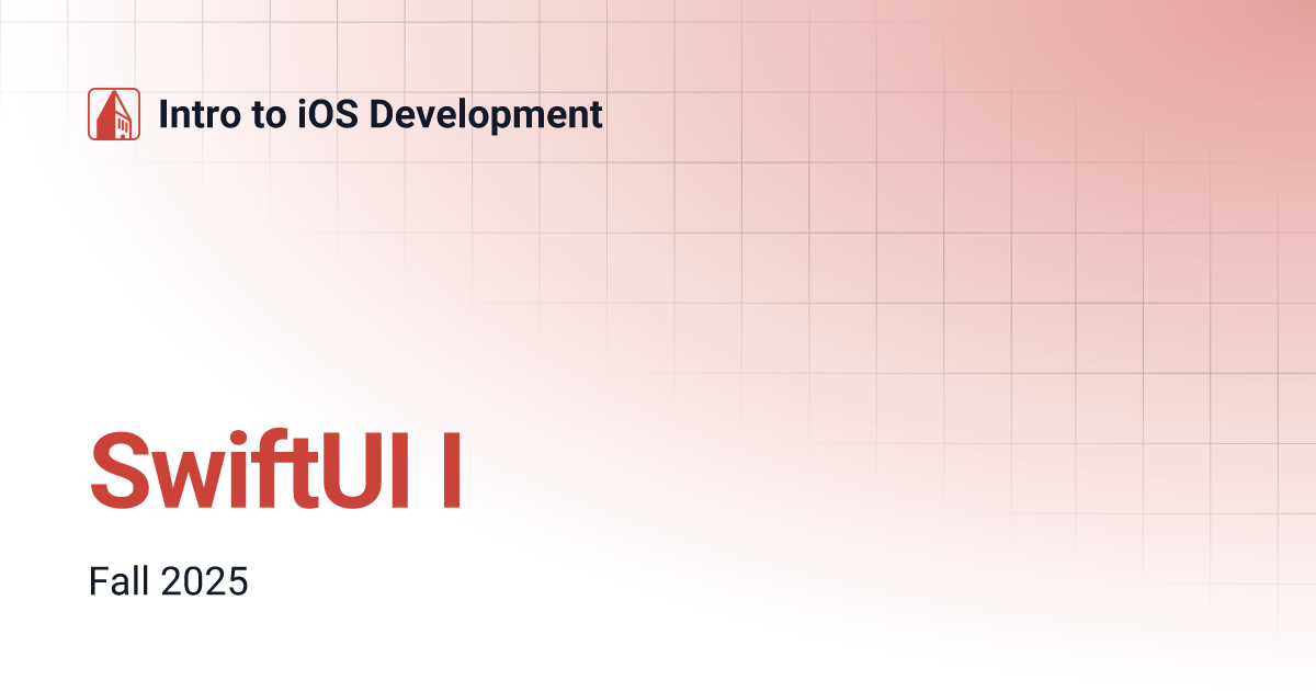 SwiftUI I | Intro to iOS Development
