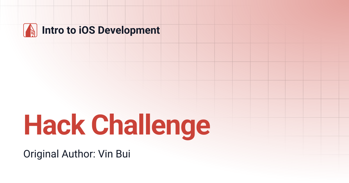 Hack Challenge | Intro to iOS Development