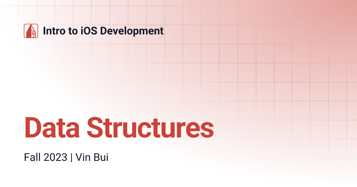 Data Structures | Intro to iOS Development